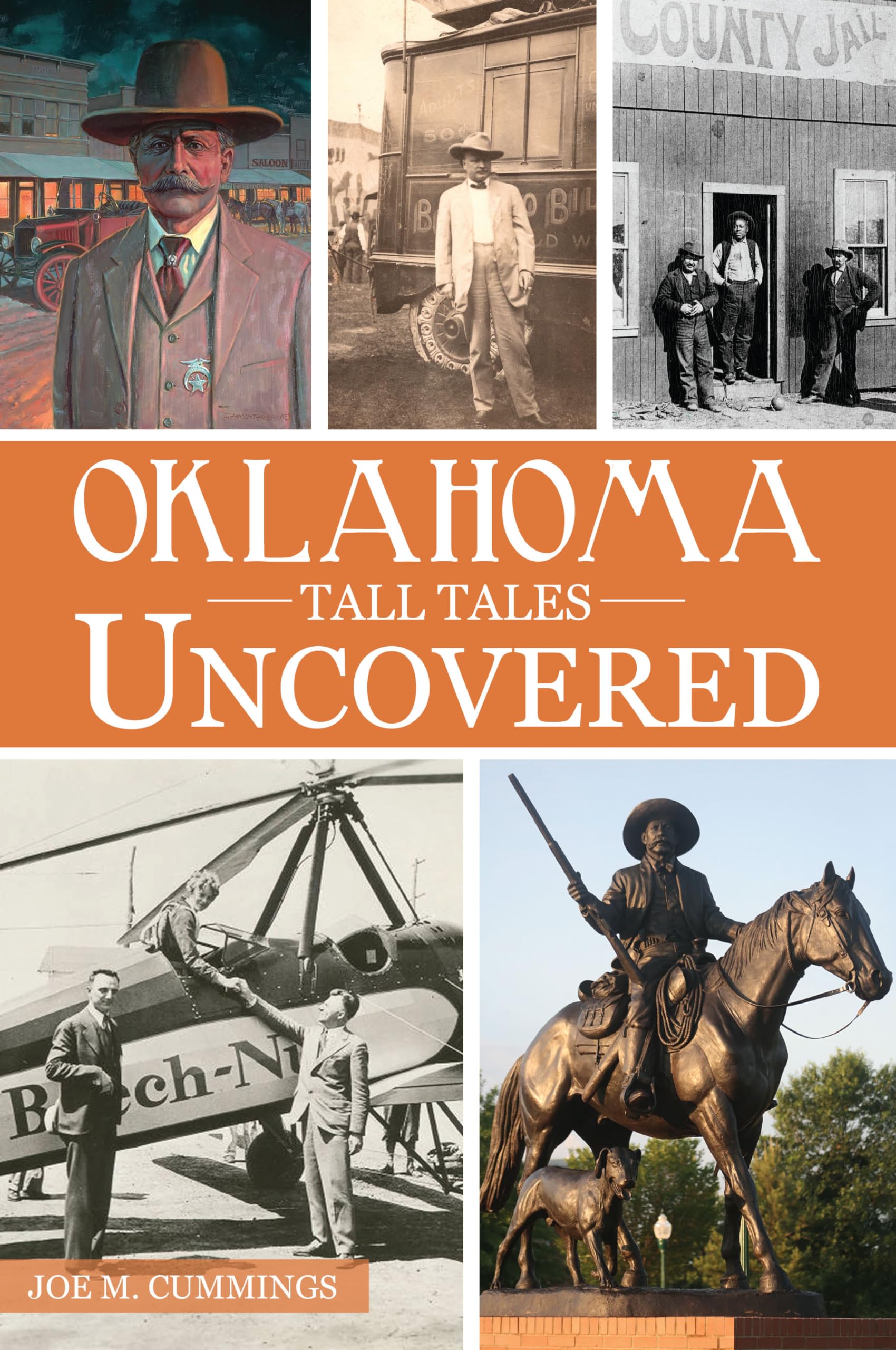 Oklahoma Tall Tales Uncovered (Forgotten Tales): Cummings, Joe M ...