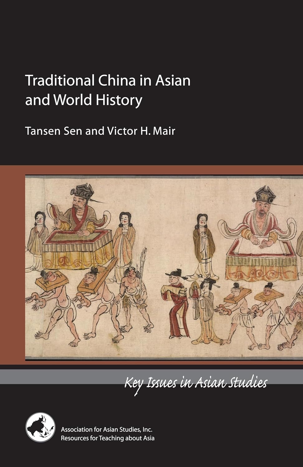 Traditional China in Asian and World History (Key Issues in Asian ...