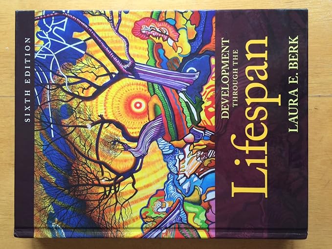 Amazon.com: Development Through the Lifespan (6th Edition) (Berk ...