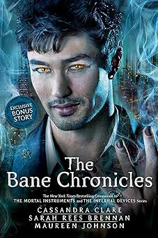 Amazon.com: The Bane Chronicles: 9781442495999: Clare, Cassandra, Rees ...