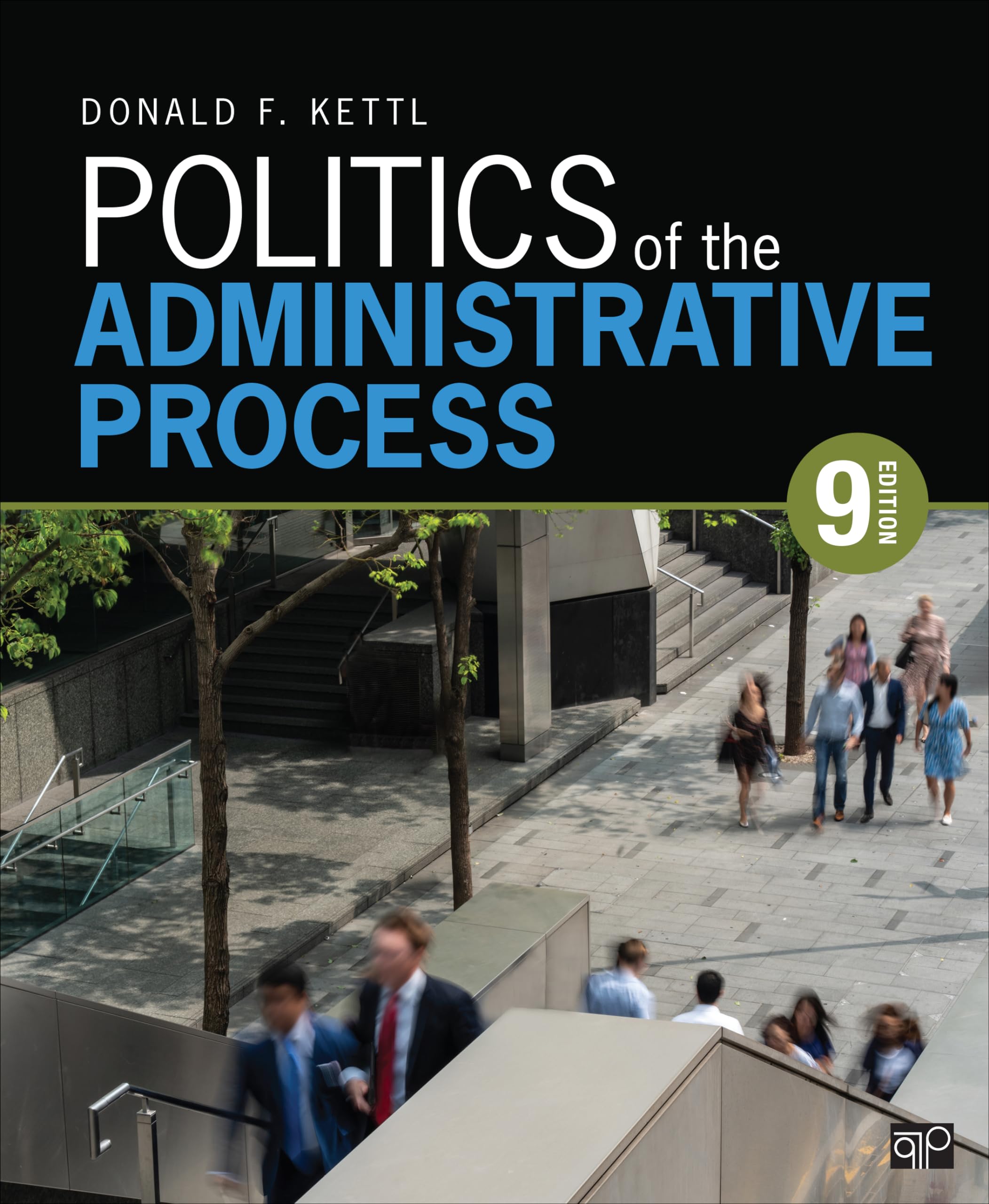 Politics of the Administrative Process: Kettl, Donald F.: 9781071875551 ...