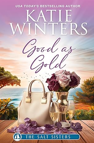 Amazon.com: Good as Gold (The Salt Sisters Book 4) eBook : Winters, Katie: Kindle Store