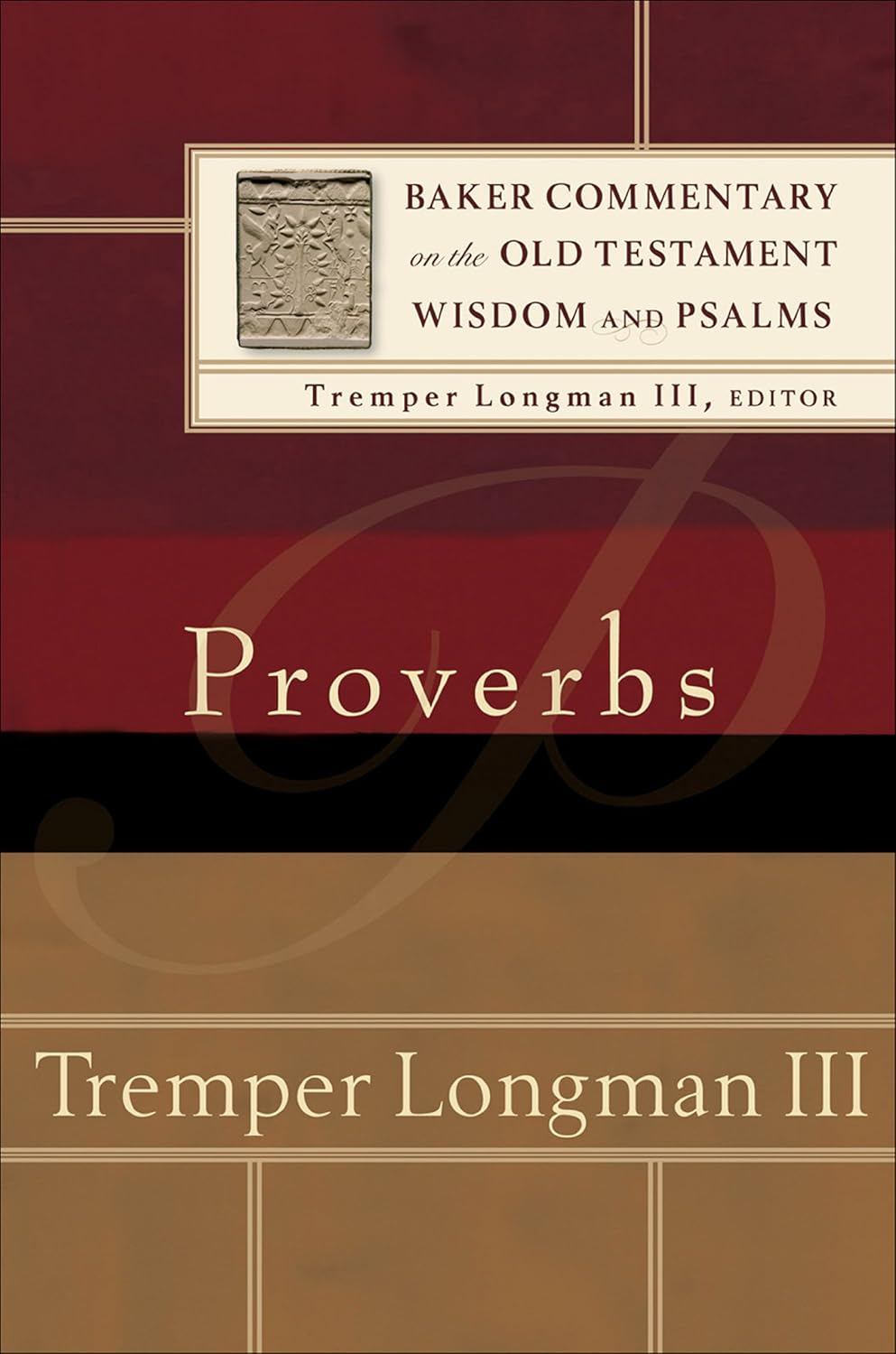 Proverbs (Baker Commentary on the Old Testament Wisdom and Psalms ...
