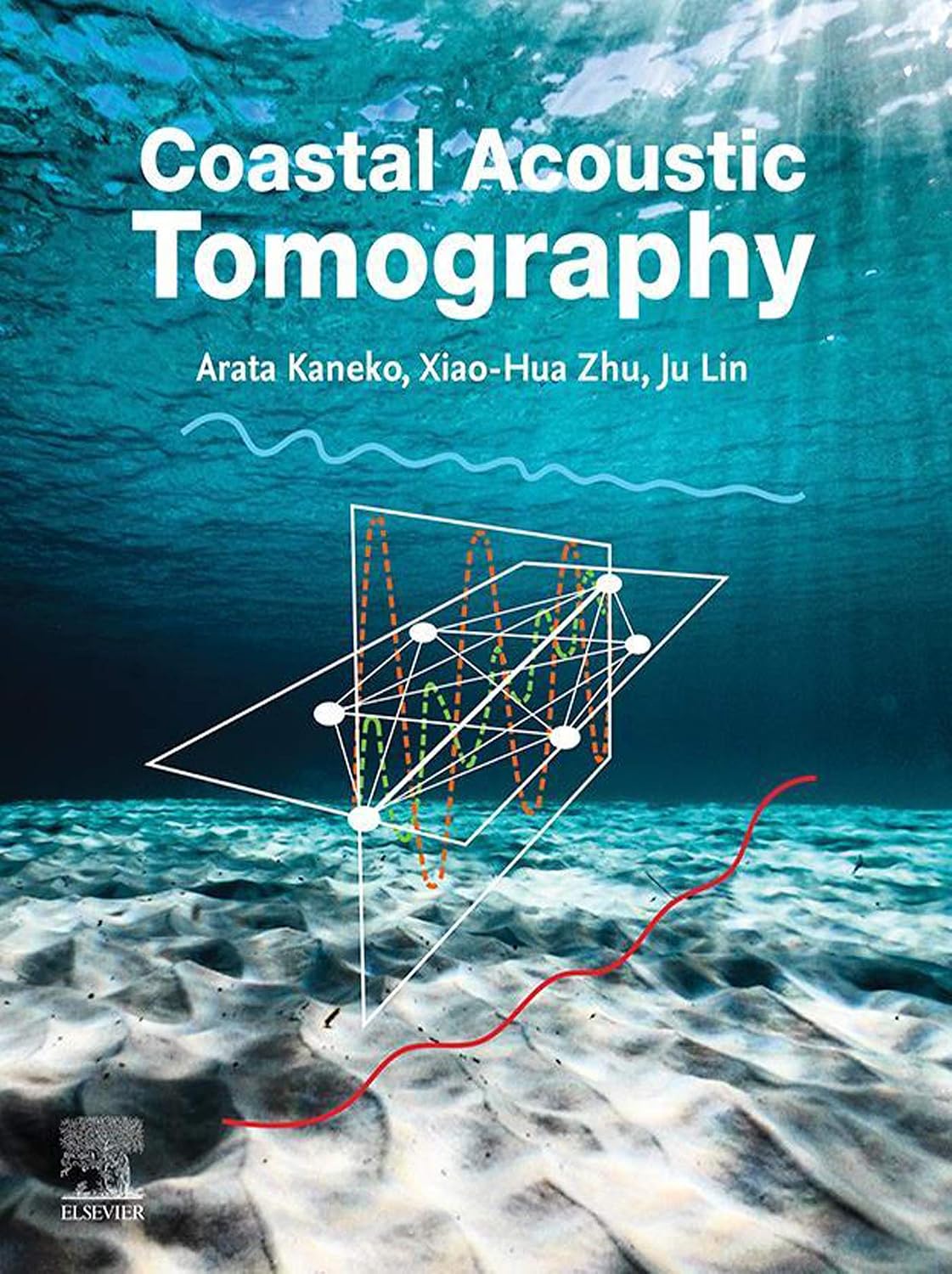 Coastal Acoustic Tomography 1, Kaneko, Arata, Zhu, Xiao-Hua, Lin, Ju ...