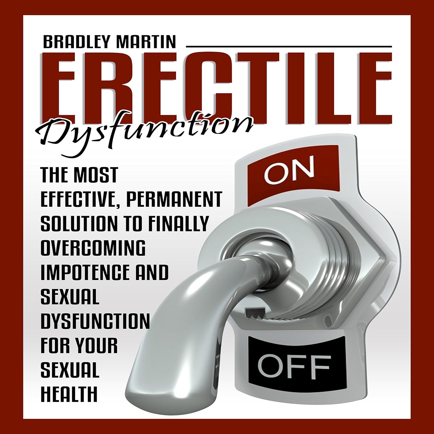 Amazon.com: Erectile Dysfunction: The Most Effective, Permanent ...