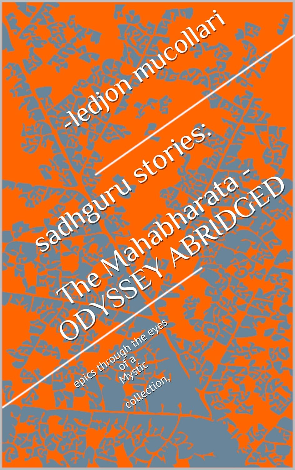 Amazon.com: sadhguru stories: The Mahabharata - ODYSSEY ABRIDGED ...