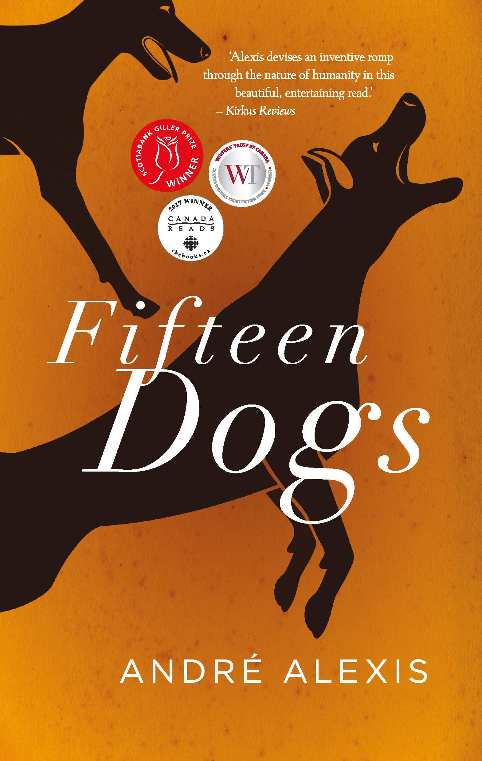 Fifteen Dogs: Alexis, Andre: 9781552453056: Books - Amazon.ca