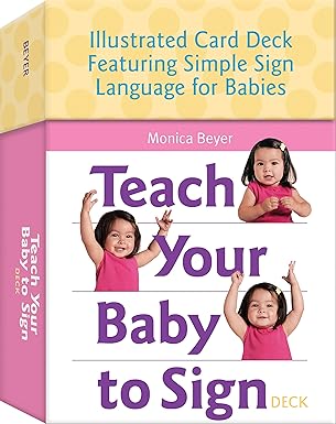Teach Your Baby to Sign Card Deck: Illustrated Card Deck Featuring ...