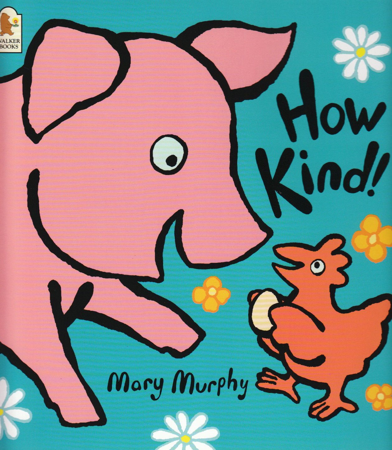Amazon.com: How Kind!: 9781844284665: Murphy, Mary: Books