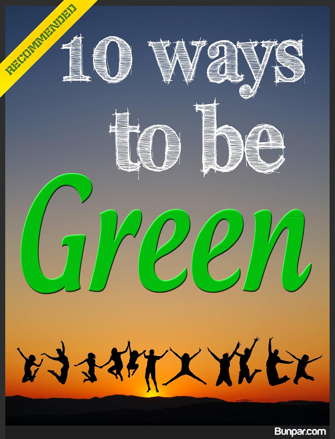 Amazon.com: 10 Ways to be Green eBook : Bunpar: Kindle Store