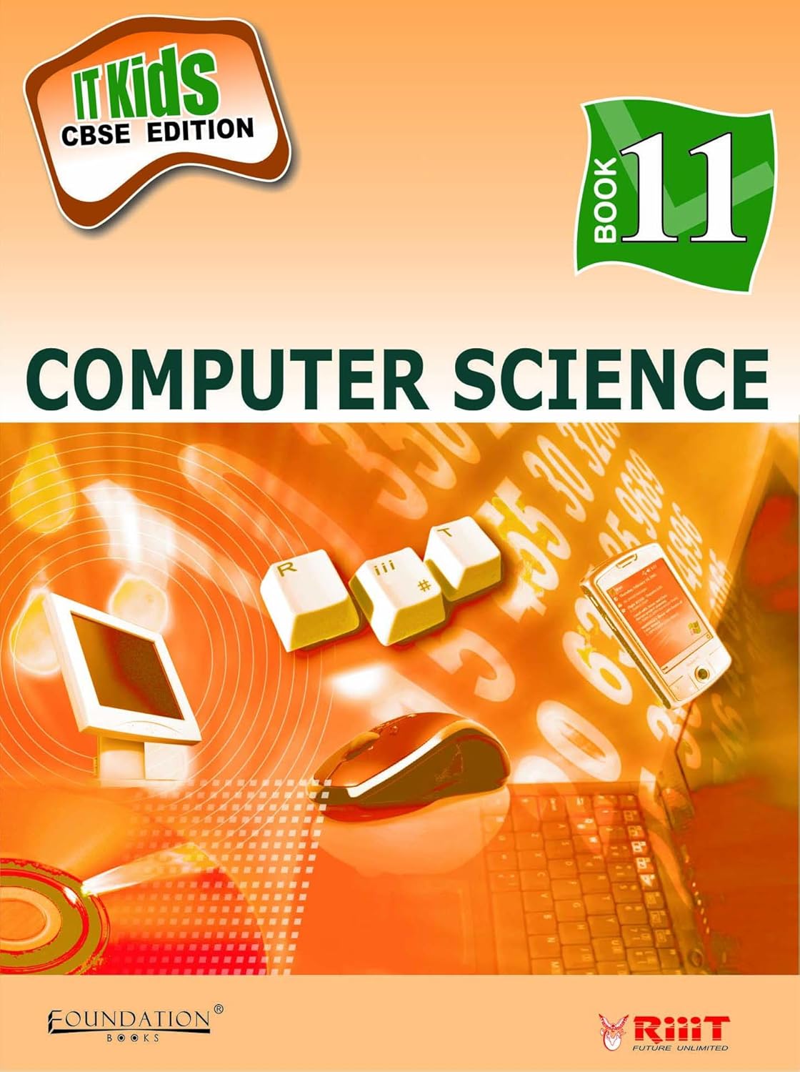 IT Kids: v. 11: Computer Science [CBSE] (IT Kids: Computer Science ...
