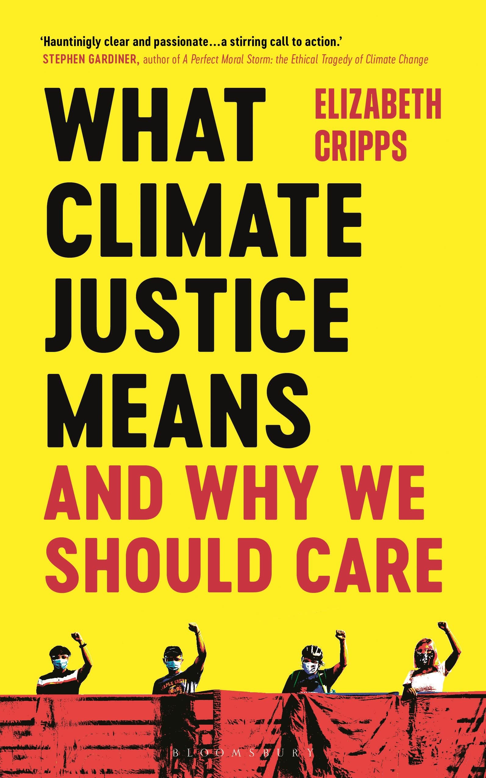 What Climate Justice Means and Why We Should Care: Cripps, Elizabeth ...