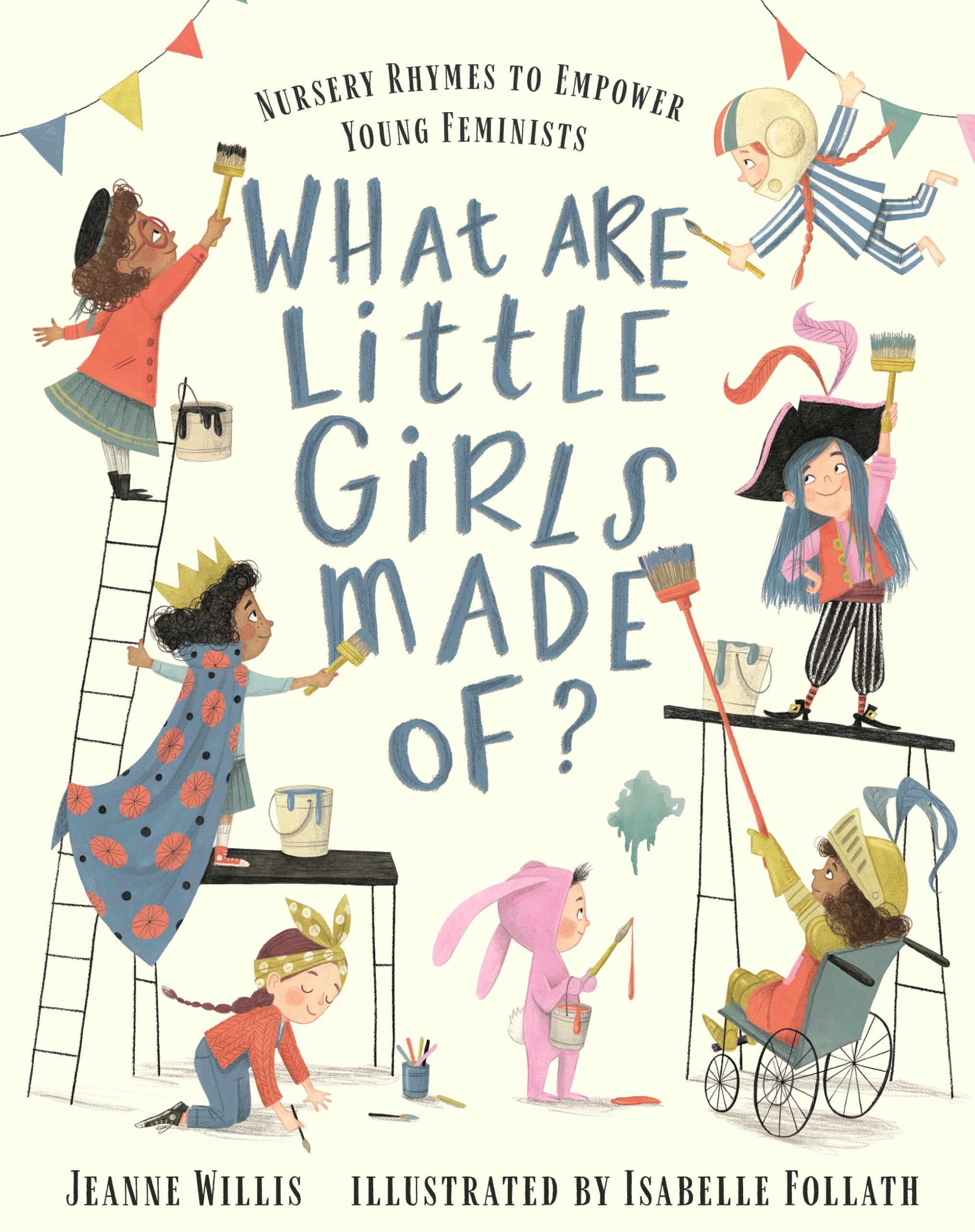What Are Little Girls Made Of?: Willis, Jeanne, Follath, Isabelle ...