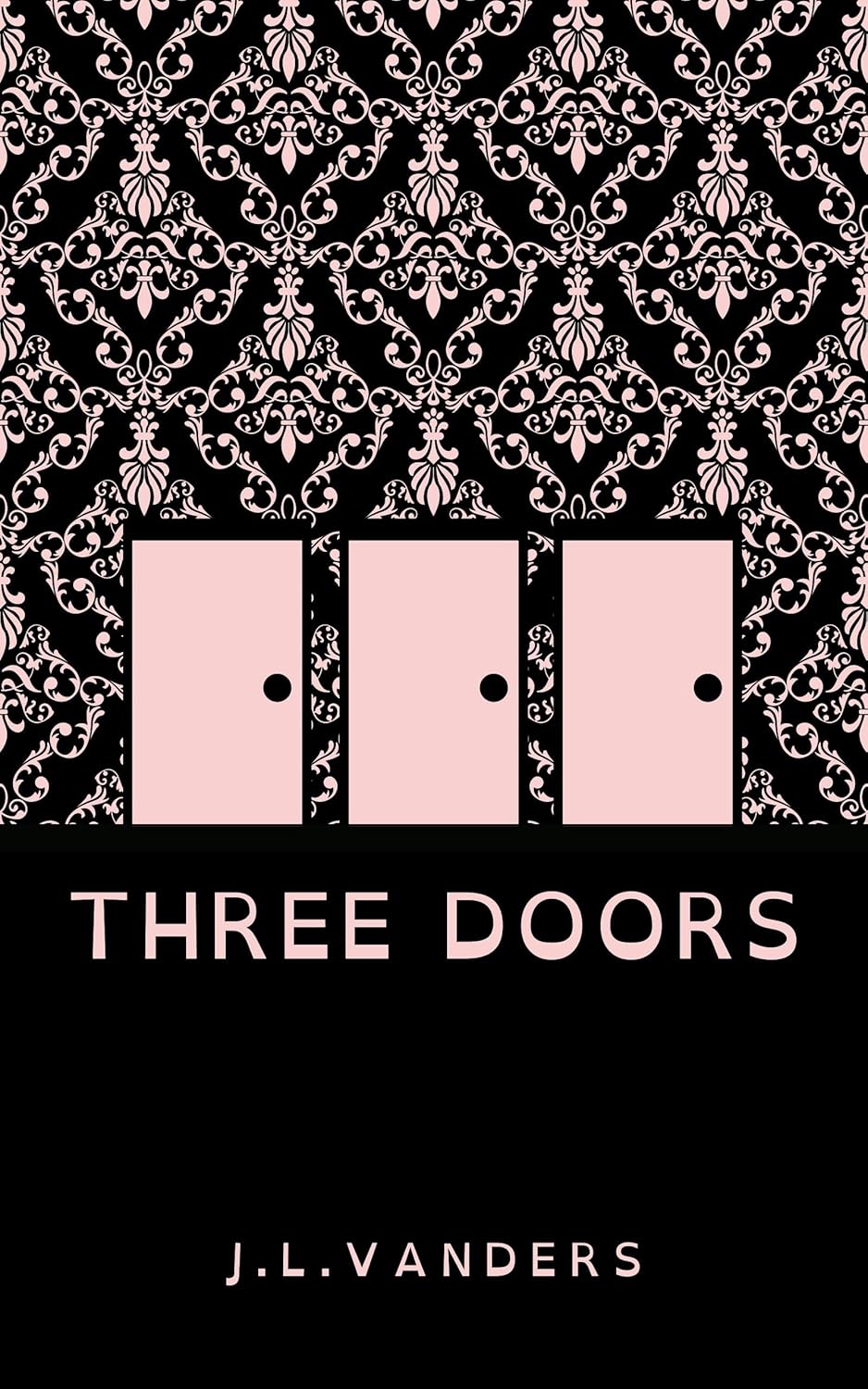 THREE DOORS (The THREE DOORS Series Book 1) - Kindle edition by J.L ...