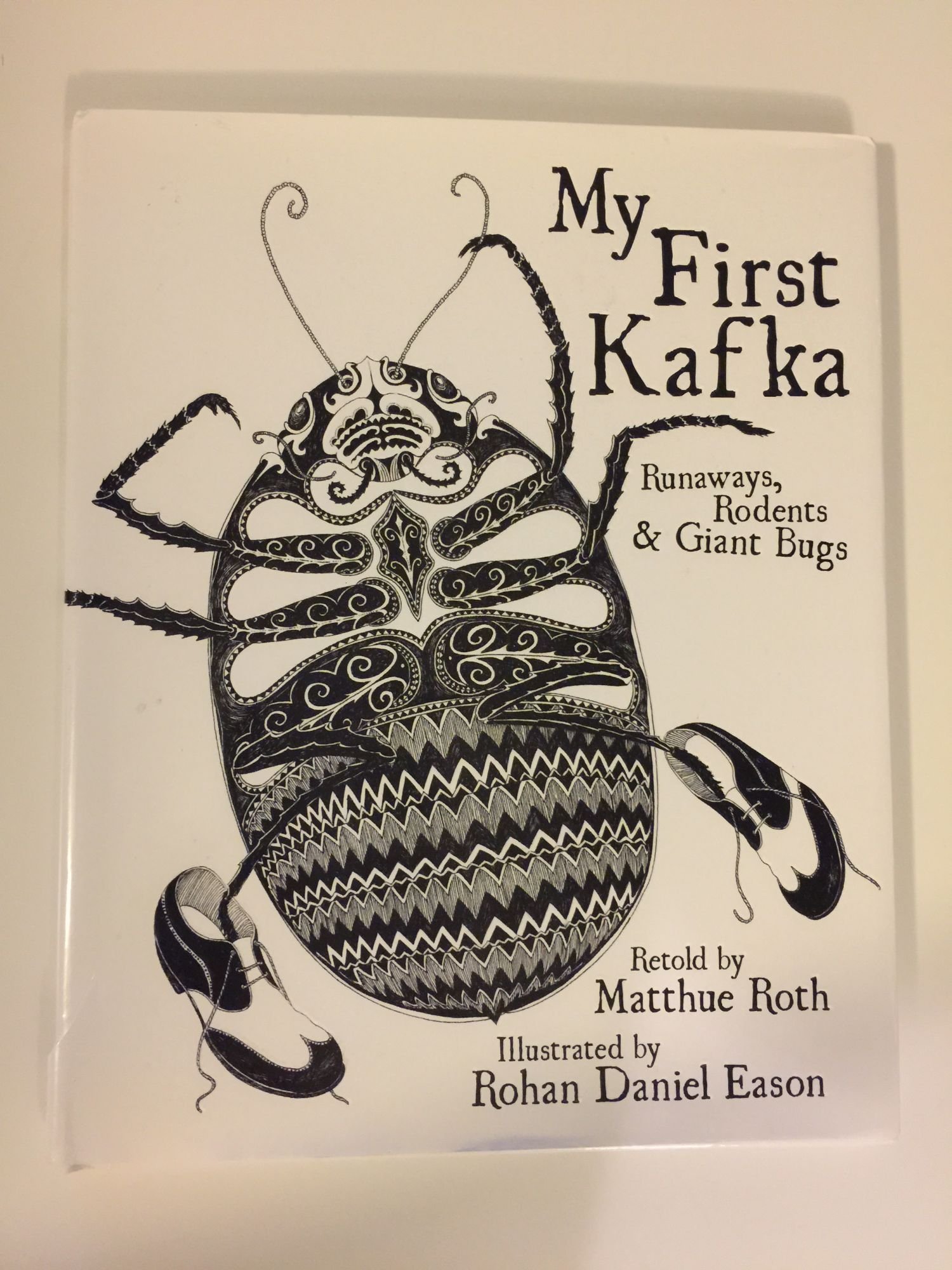 My First Kafka: Runaways, Rodents, and Giant Bugs: Roth, Matthue, Eason ...