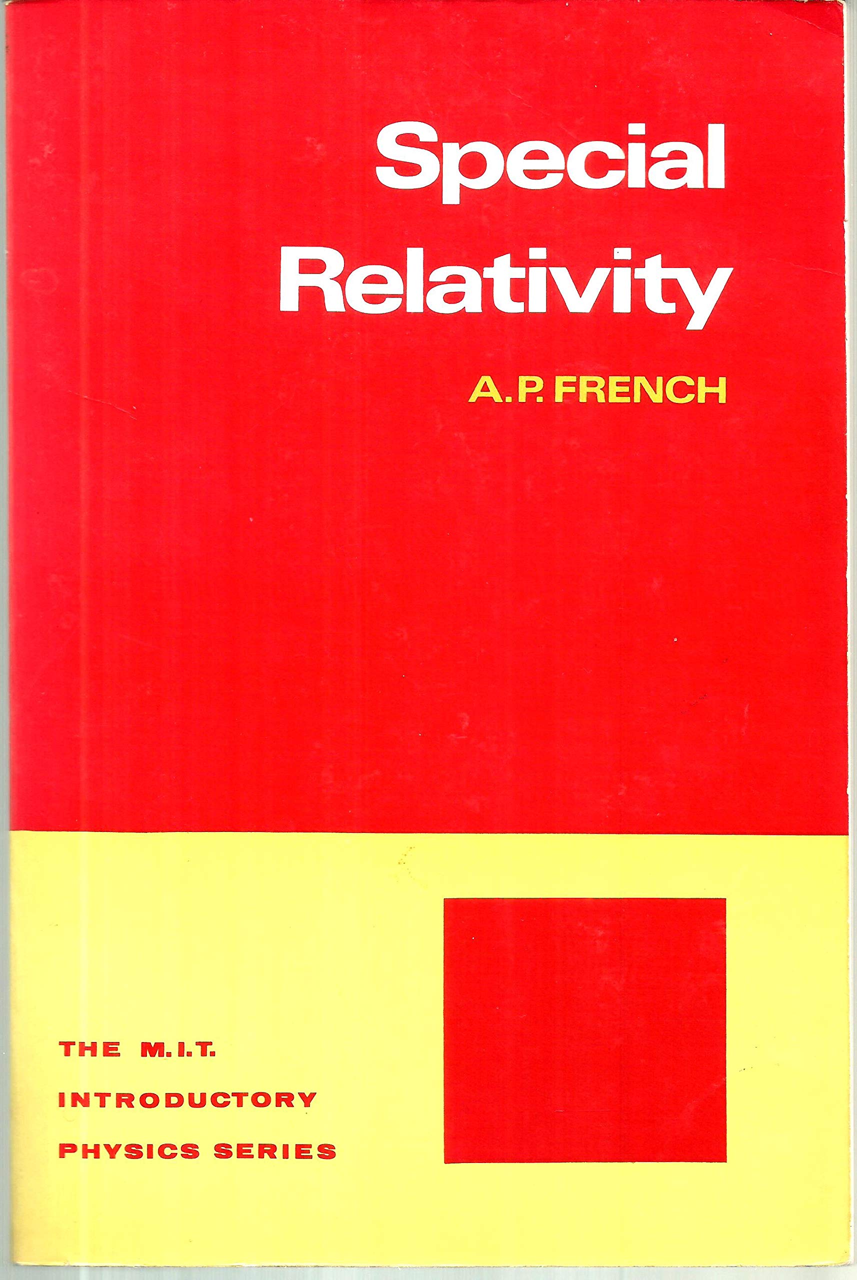 Special Relativity (M.I.T. Introductory Physics): French, A.P ...
