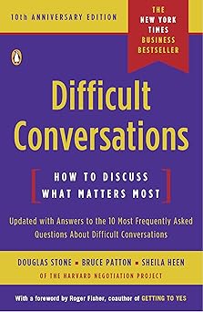 Difficult Conversations: How to Discuss What Matters Most - Kindle ...