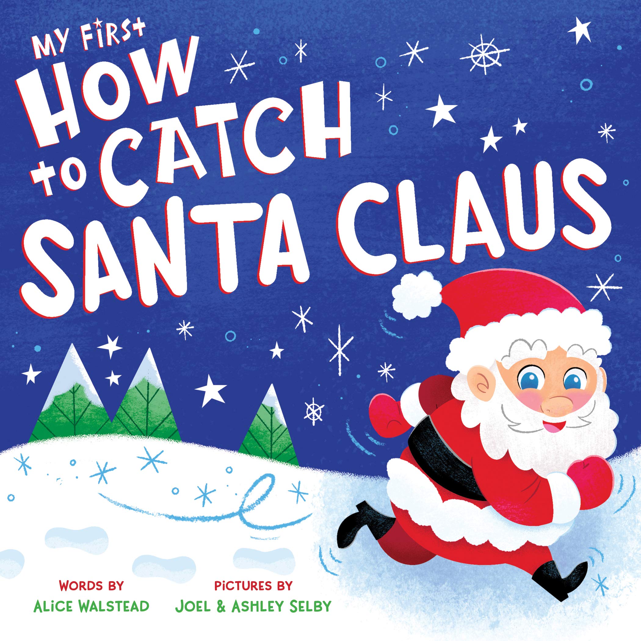 My First How to Catch Santa Claus: A Sweet Christmas Board Book for ...