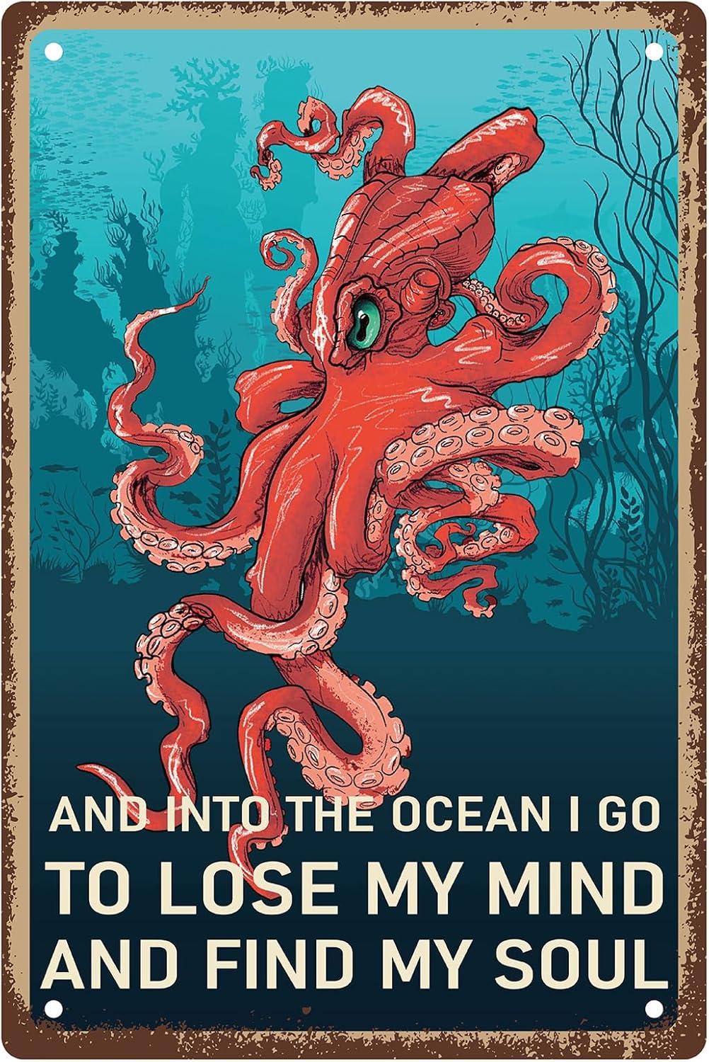 CREATCABIN Octopus Tin Sign and Into The Ocean I Go to Lose My Mind and ...