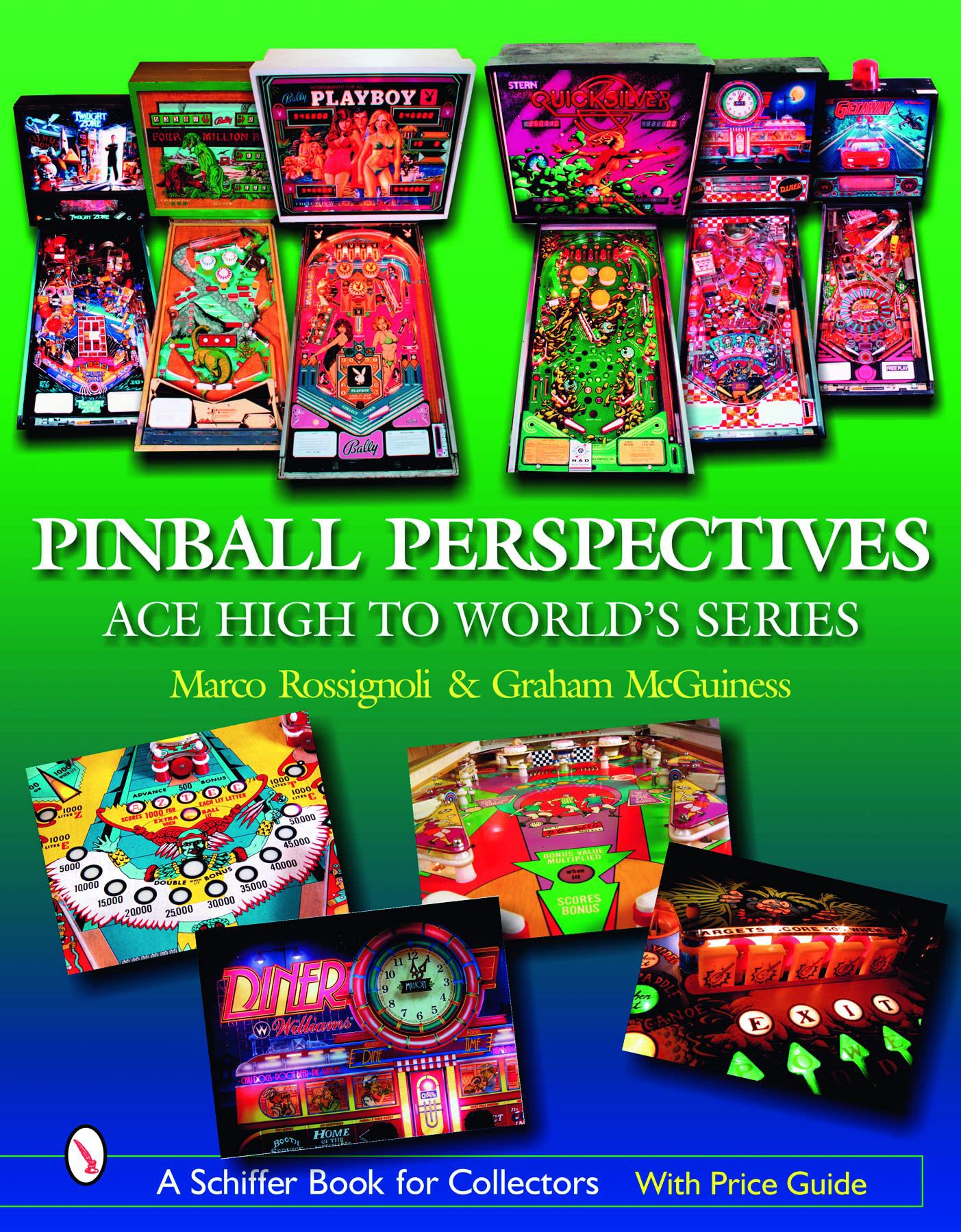 Pinball Perspectives: Ace High to World’s Series (Schiffer Book for ...