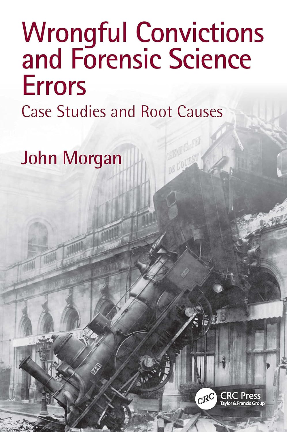 Wrongful Convictions and Forensic Science Errors: Morgan, John ...