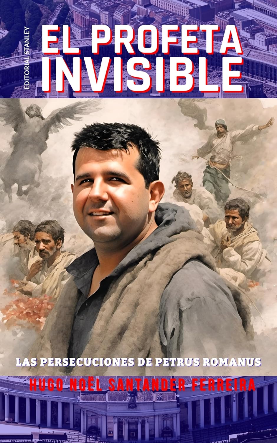 El Profeta Invisible: La extraña historia de Petrus Romanus (Spanish Edition) - Kindle edition ...