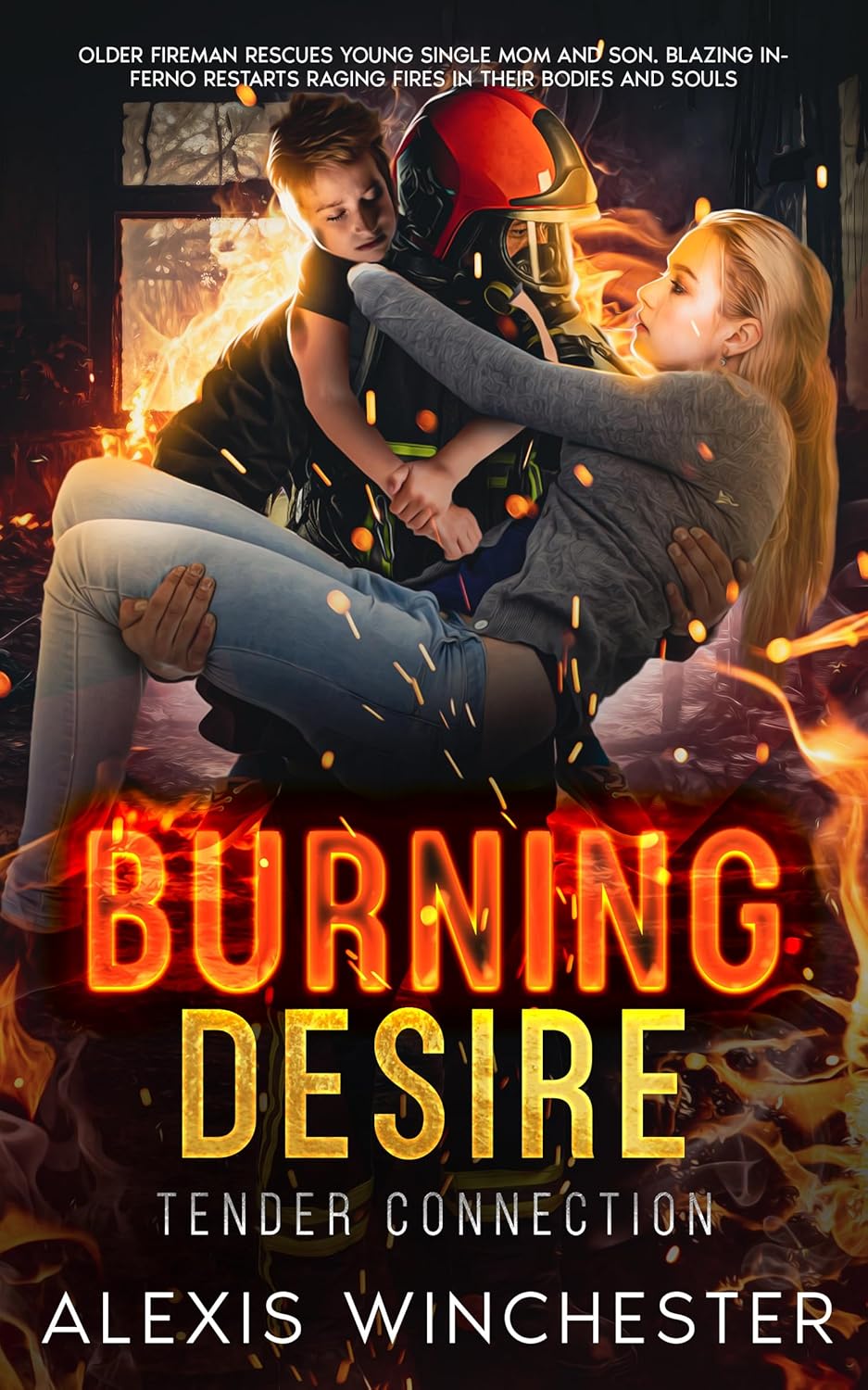 Burning Desire, Tender Connection - Kindle edition by Winchester, Alexis. Literature & Fiction ...