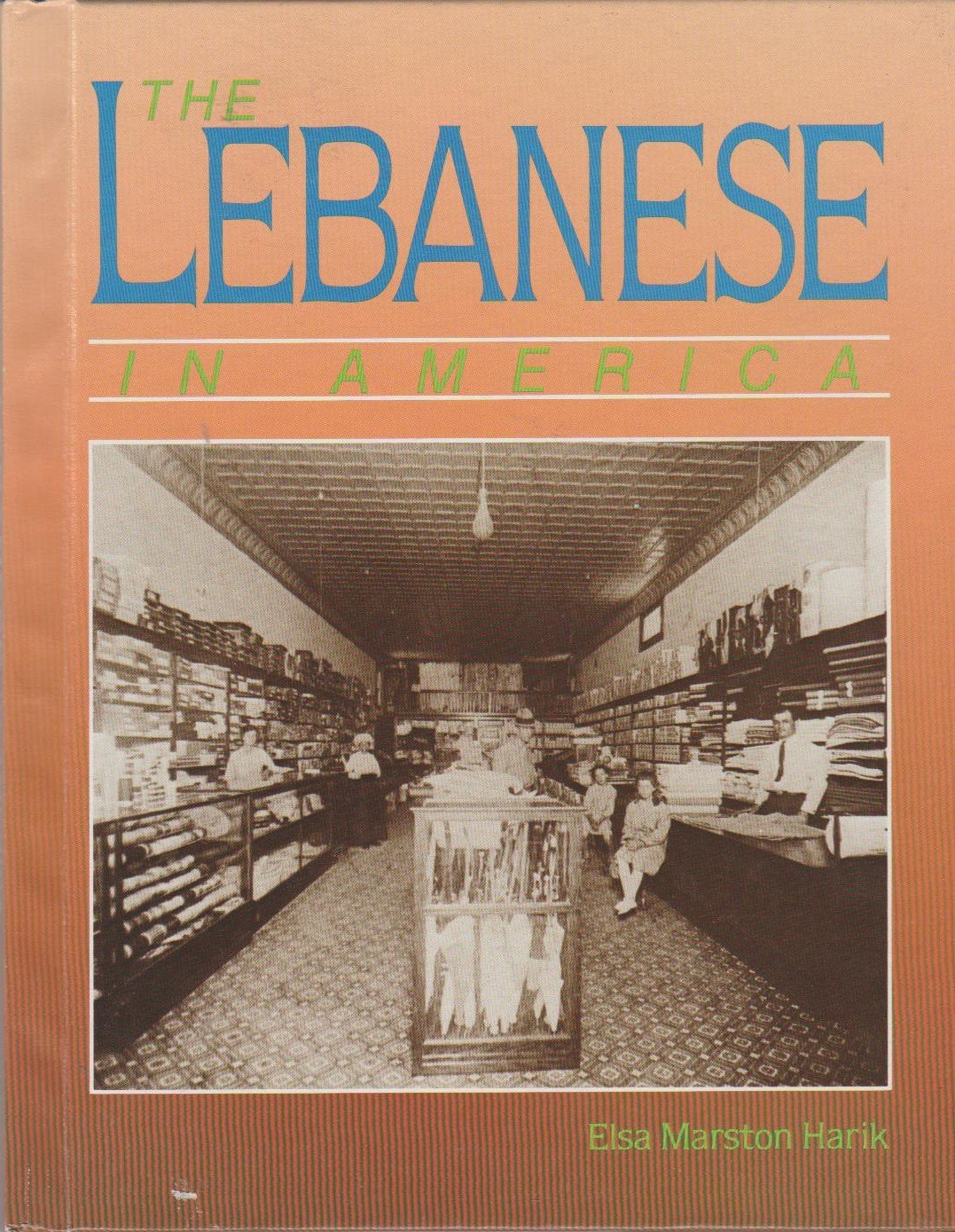 The Lebanese in America (In America Series): Harik, Elsa Marston ...