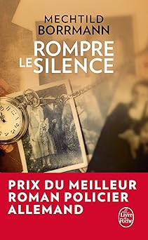 Rompre le silence : Borrmann, Mechtild: Amazon.fr: Livres