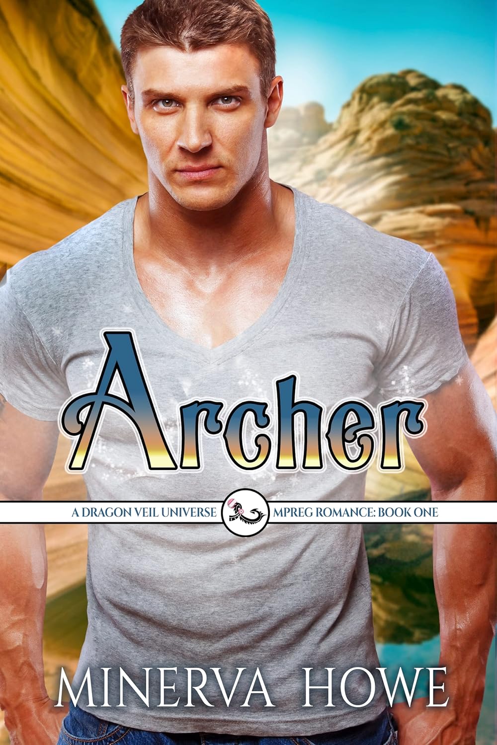 Archer : A Dragon Veil Universe Story (Solitary Dragons Book 1) - Kindle edition by Howe ...
