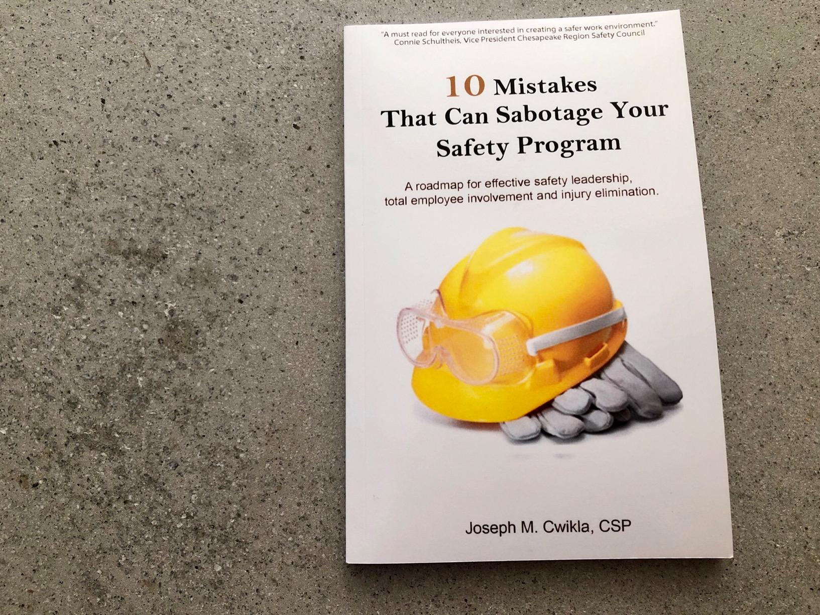 10 Mistakes That Can Sabotage Your Safety Program: A roadmap for ...
