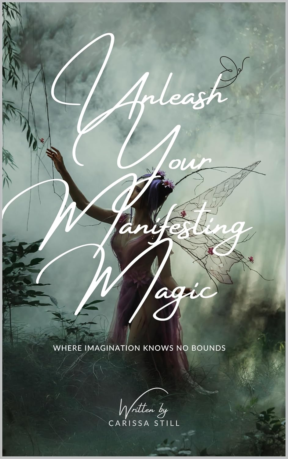 Amazon.com: Unleash Your Manifesting Magic: Unlock The Wonders Within ...
