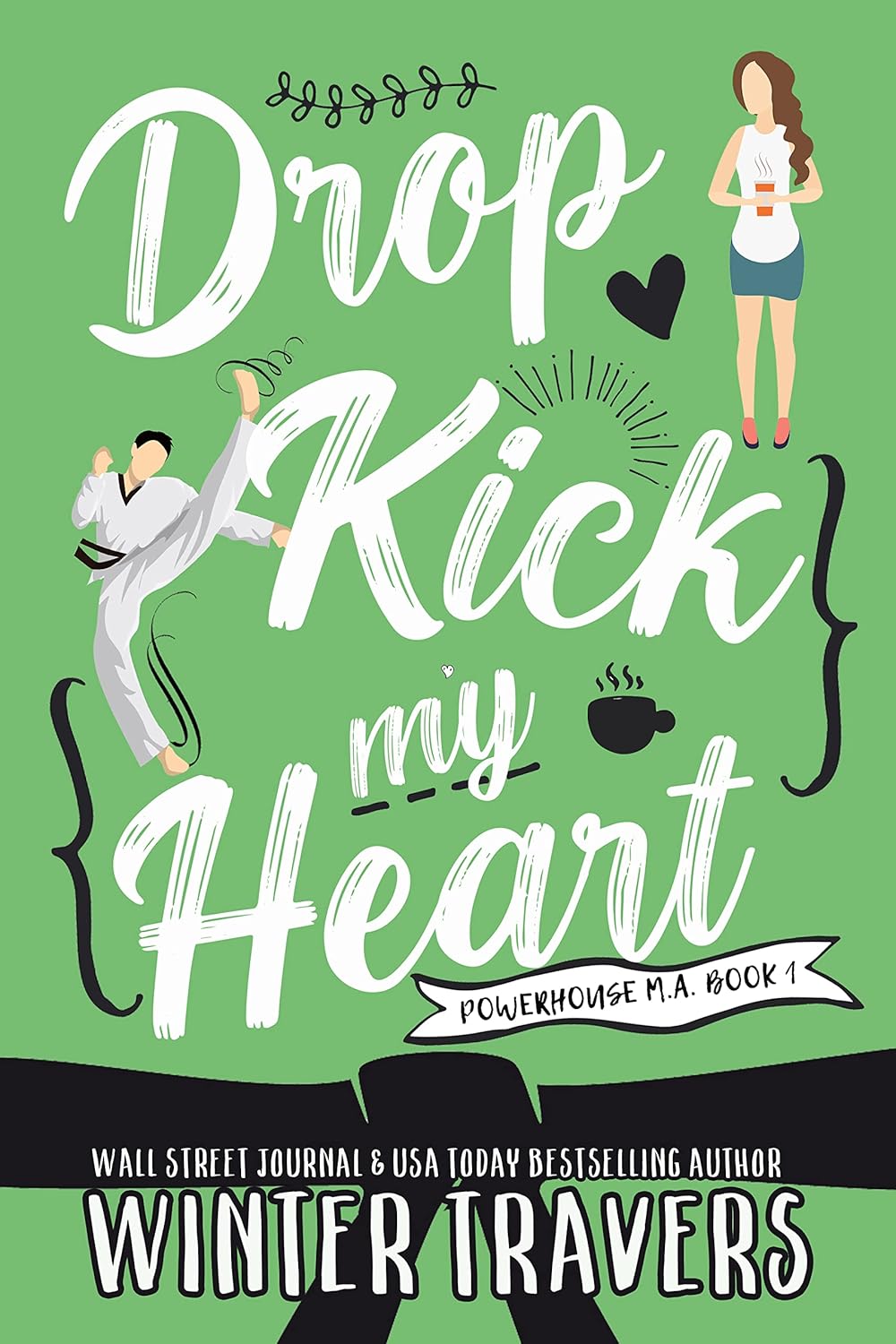 Dropkick My Heart (Powerhouse M.A. Book 1) - Kindle edition by Travers ...