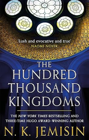 The Hundred Thousand Kingdoms: Book 1 of the Inheritance Trilogy ...