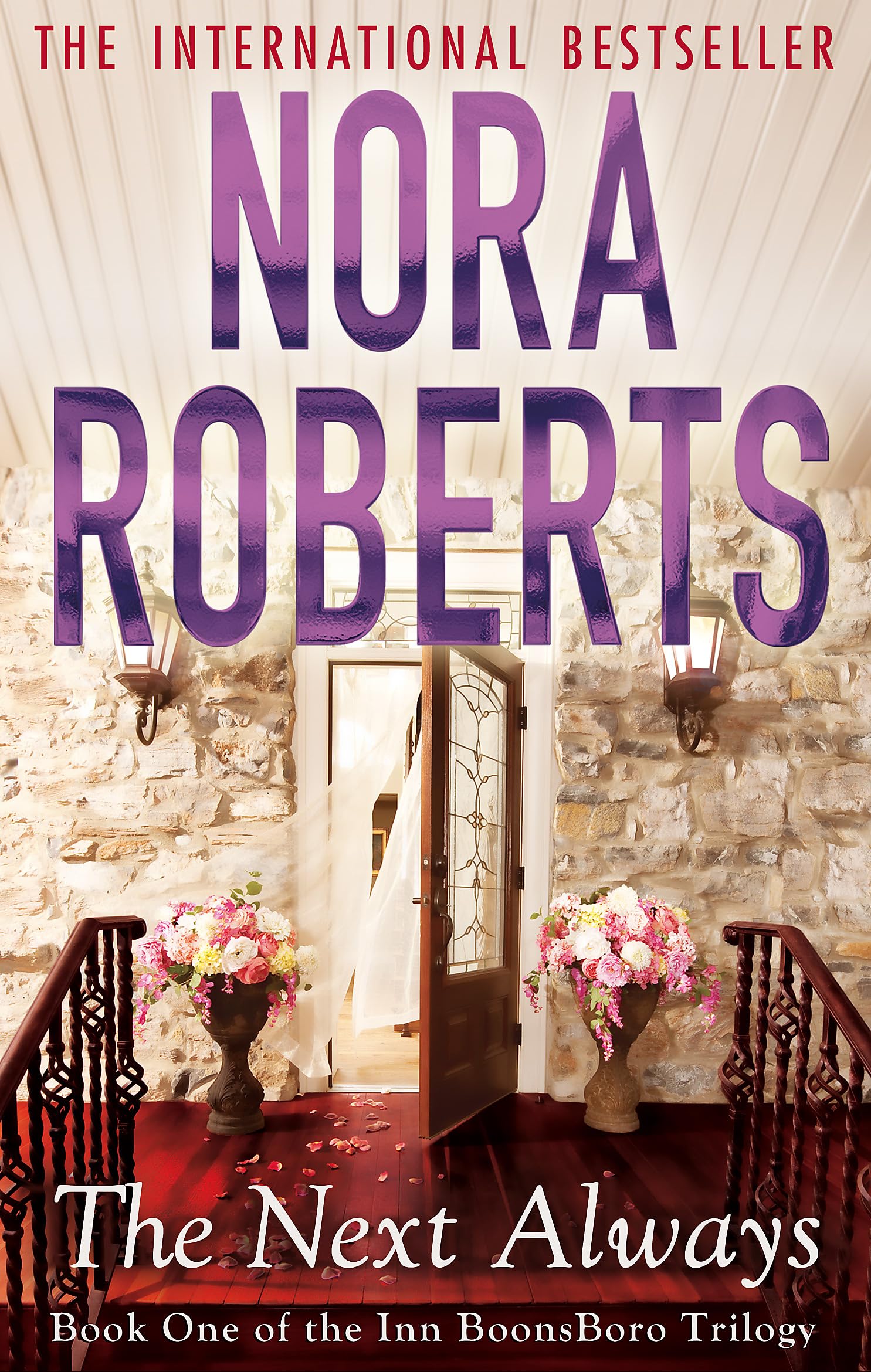The Next Always (Inn at Boonsboro Trilogy 1): NORA ROBERTS: 9780749955410: Amazon.com: Books