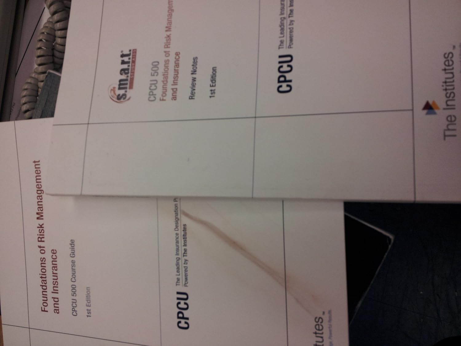 Foundations of Risk Management and Insurance CPCU 500 Course Guide: The ...