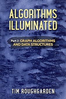 Amazon.com: Algorithms Illuminated (Part 2): Graph Algorithms and Data ...