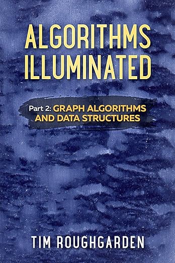 Amazon.com: Algorithms Illuminated (Part 2): Graph Algorithms and Data ...