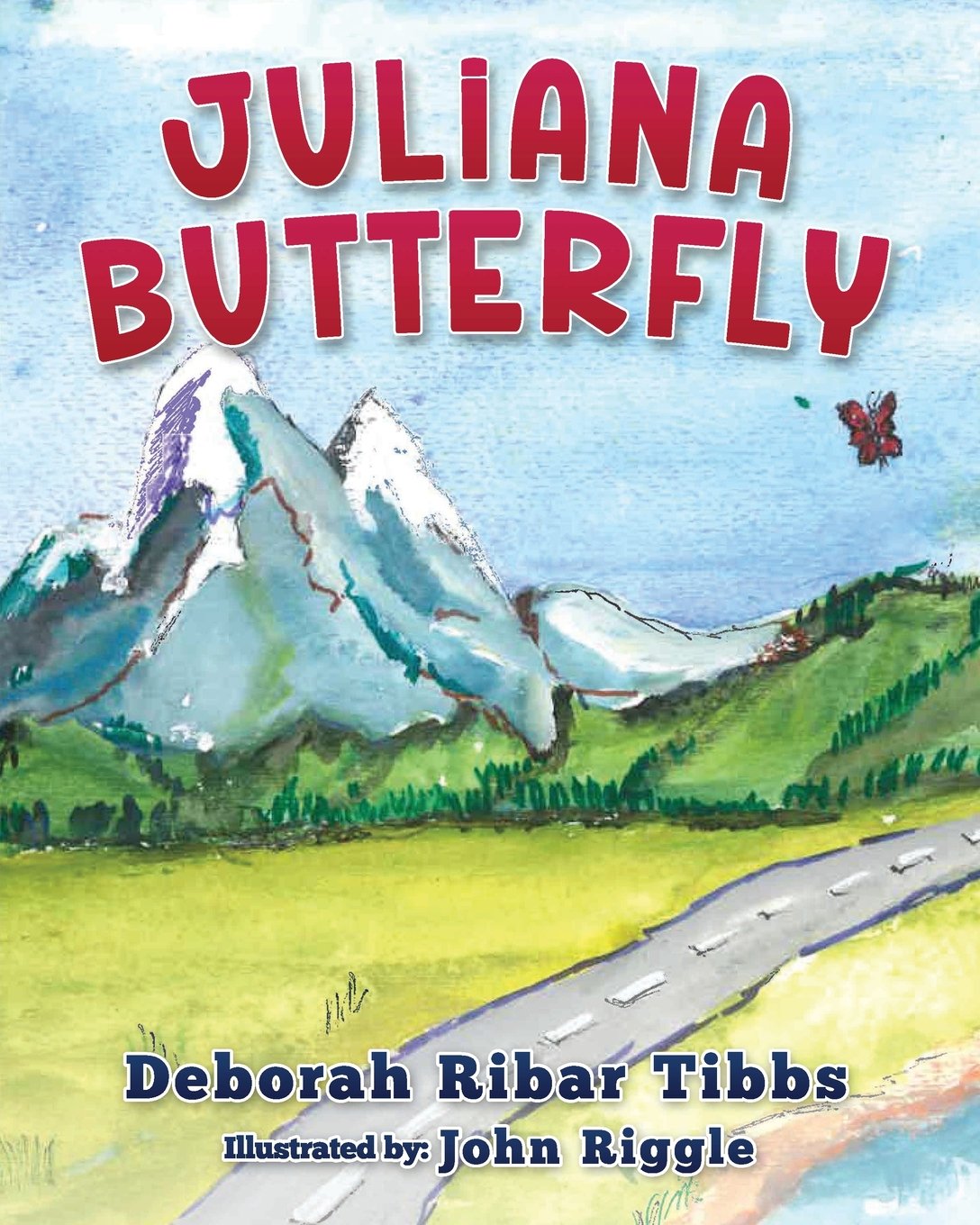 Juliana Butterfly: Tibbs, Deborah Ribar, Riggle, John: 9781523275205 ...