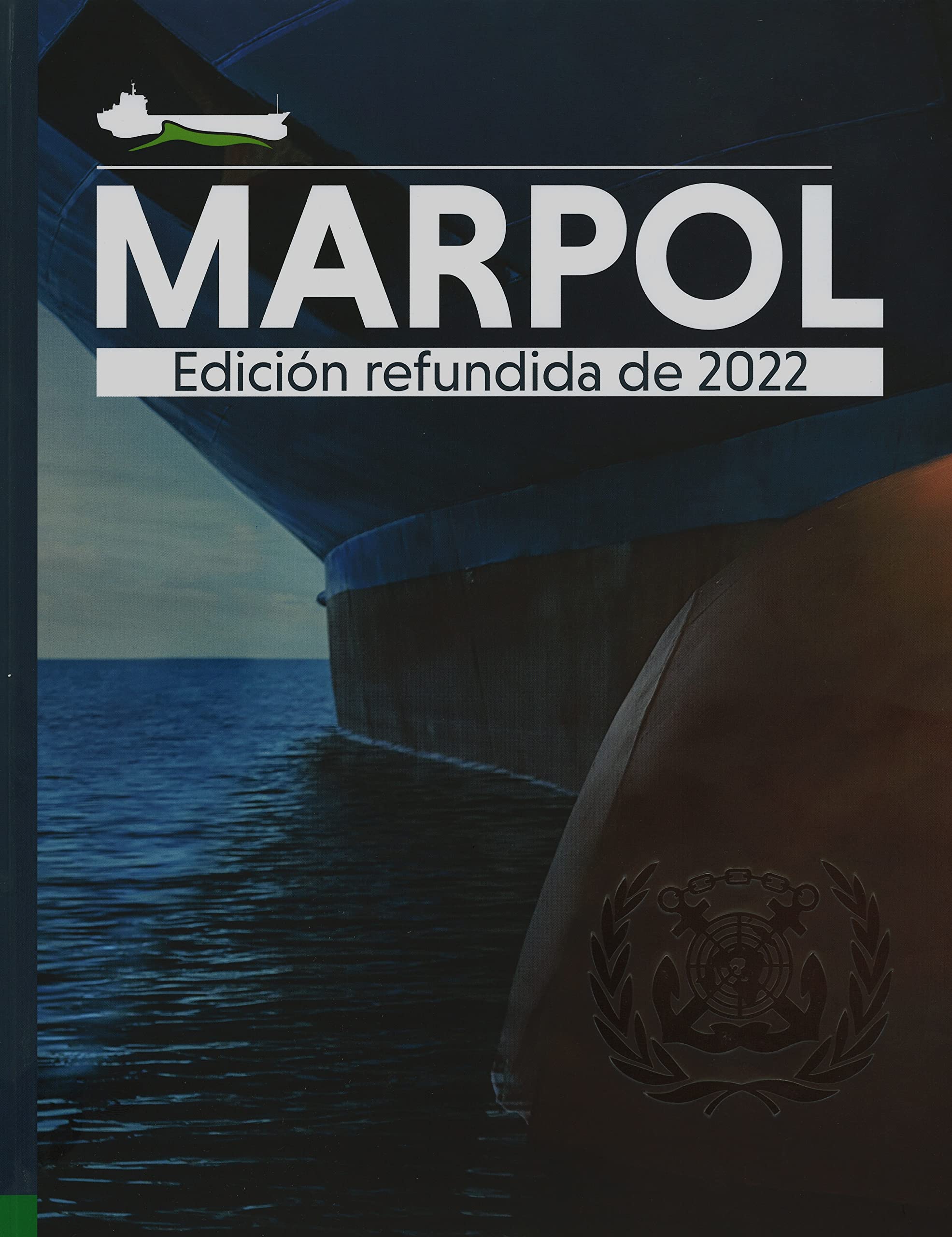 MARPOL Edicion Refundida, 2022 Edition: Imo: 9789280131925: Amazon.com ...