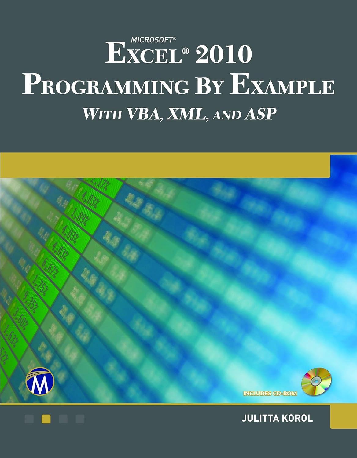 Microsoft Excel 2010 Programming By Example With Vba Xml And Asp