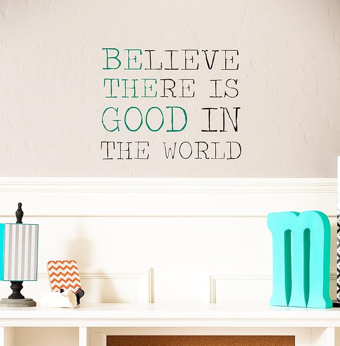 Amazon.com: Believe There Is Good In The World-BE THE GOOD Teal Print ...