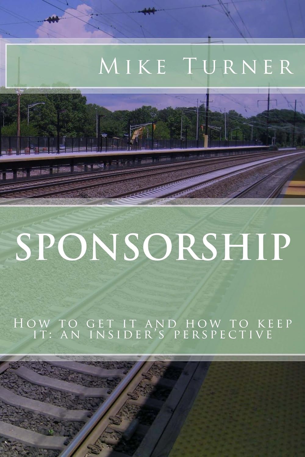 Amazon.com: Sponsorship: How to get it and how to keep it eBook ...