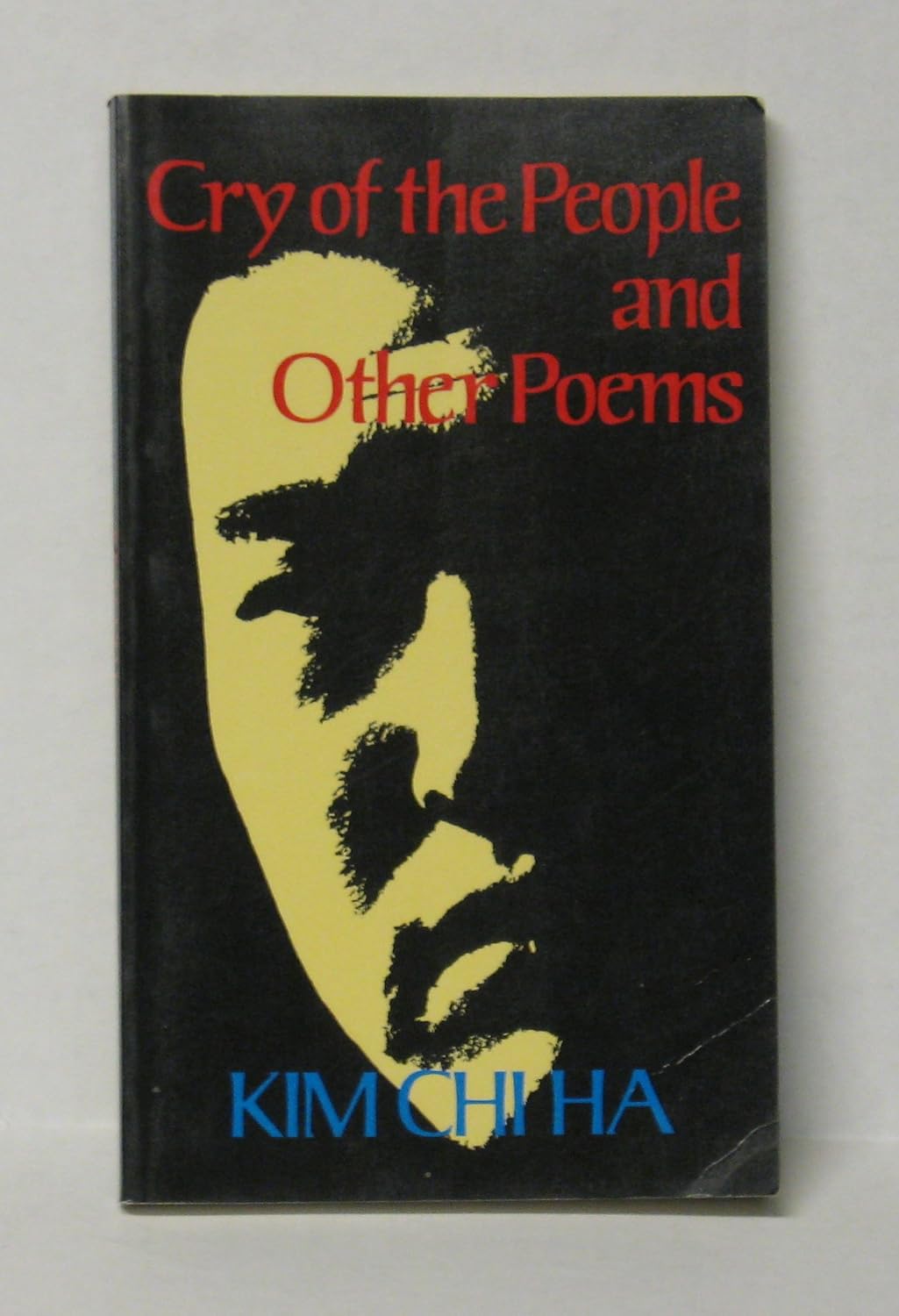 Cry of the people and other poems: Kim, Chi-ha: 9780914398035: Amazon ...