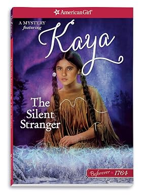 The Silent Stranger: A Kaya Mystery (American Girl Beforever Mysteries ...