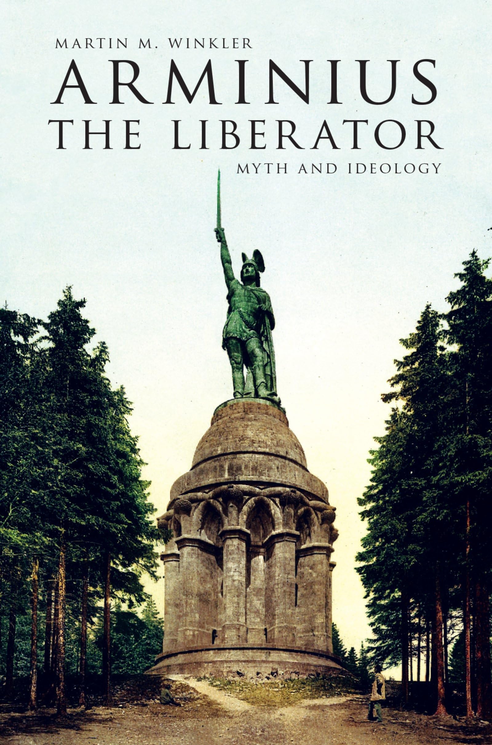 Amazon.com: Arminius the Liberator: Myth and Ideology: 9780190252915 ...