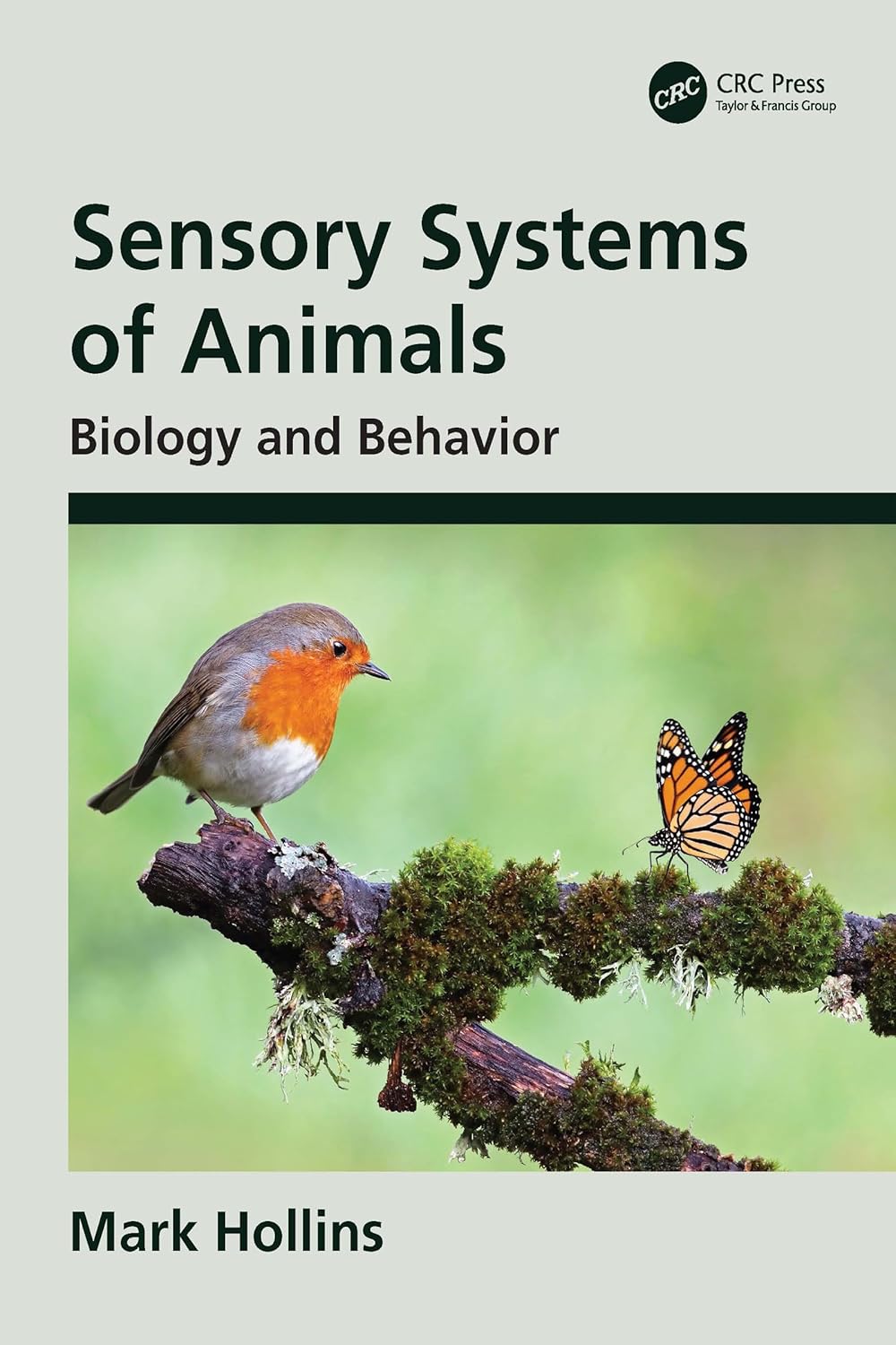 Sensory Systems of Animals: Biology and Behavior 1, Hollins, Mark ...