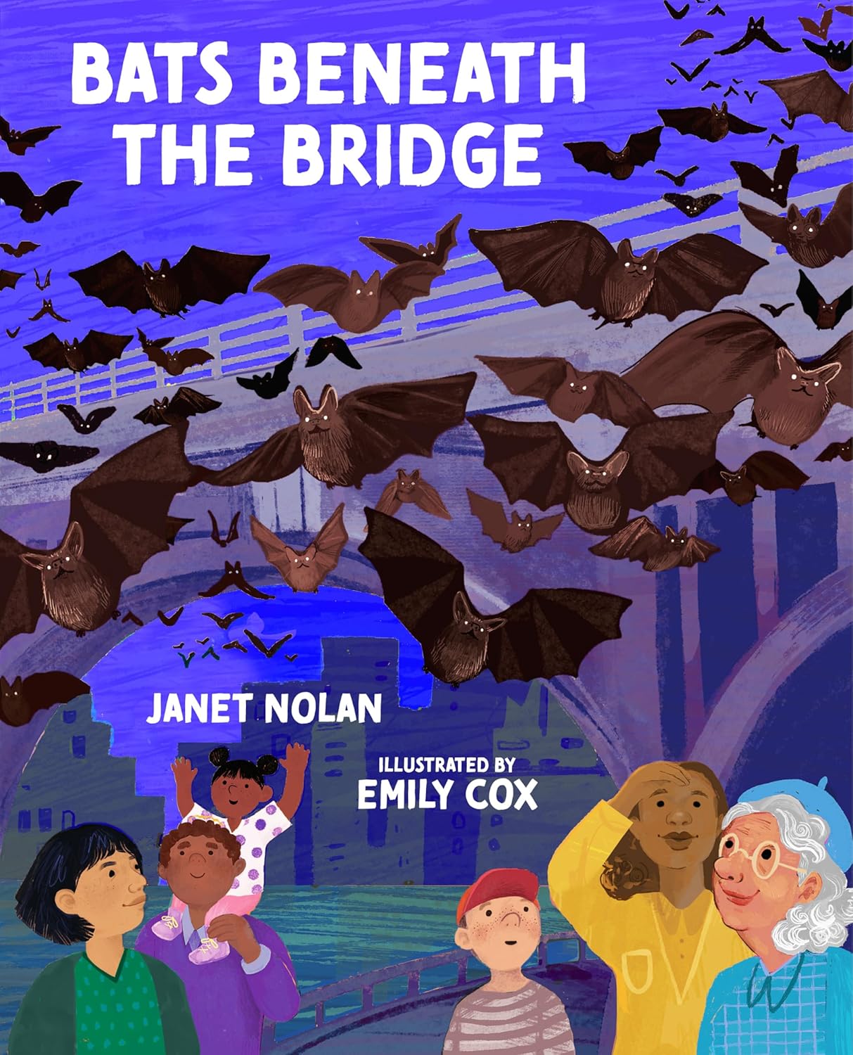 Bats Beneath the Bridge: Nolan, Janet, Cox, Emily: 9780807505625 ...