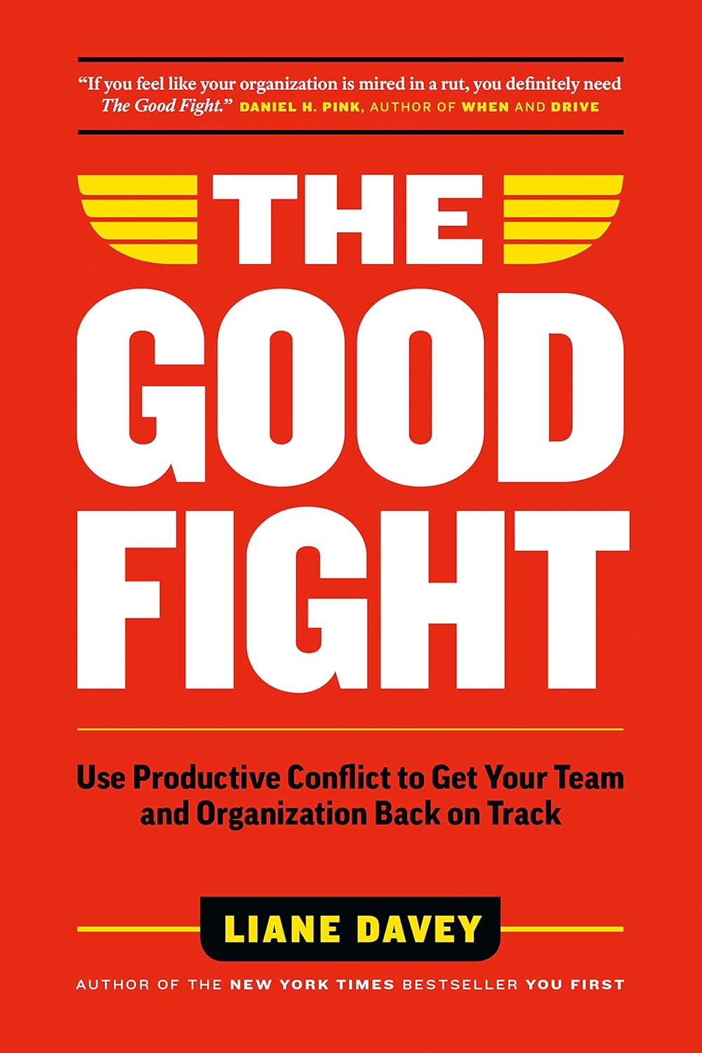 Amazon.com: The Good Fight: Use Productive Conflict to Get Your Team ...