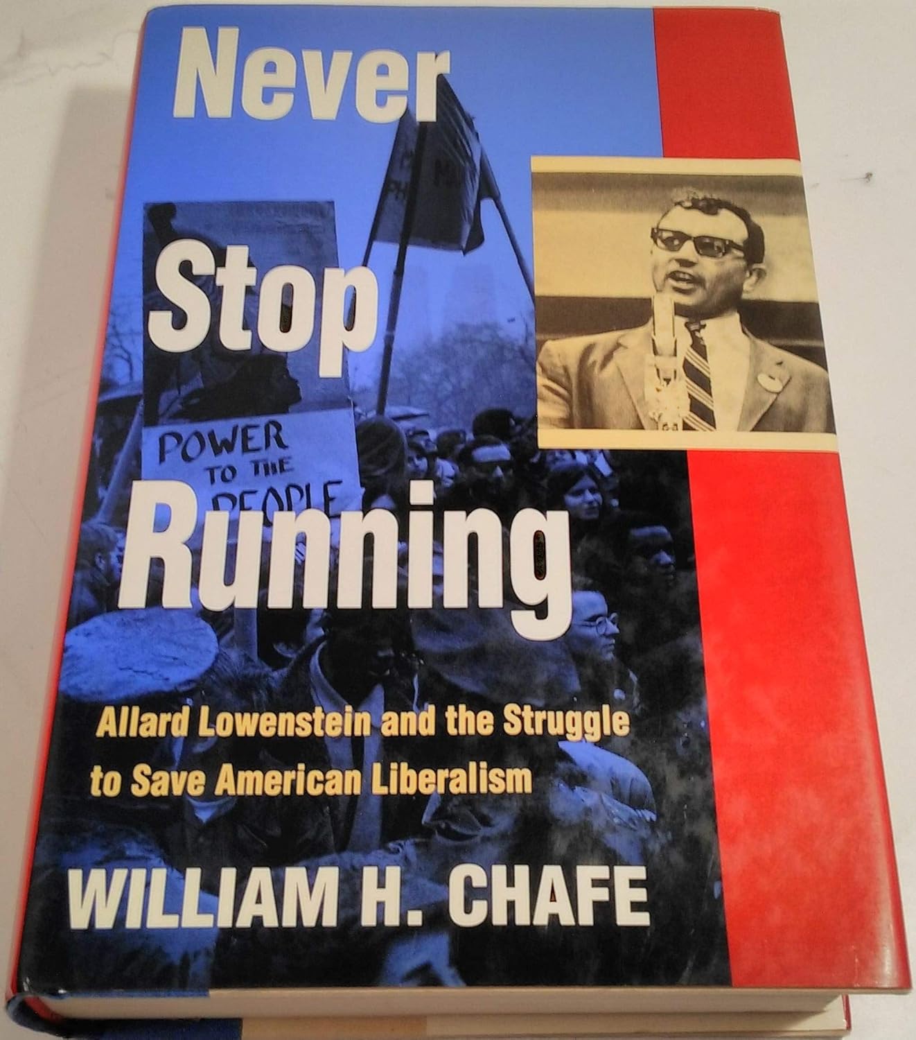 Never Stop Running: Allard Lowenstein And American Liberal Activism ...